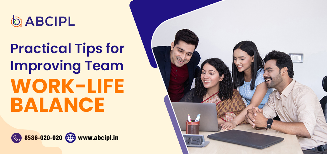 Work-Life Balance Strategies to Support Your Team